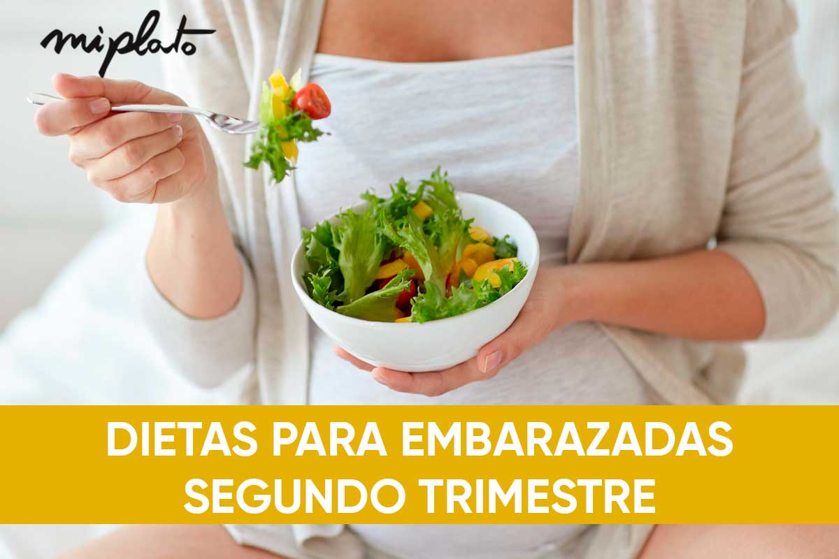 Dieta para embarazadas para el segundo trimestre - Miplato